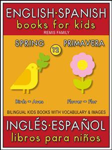 12 - Spring (Primavera) - English Spanish Books for Kids (Inglés ...