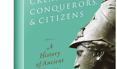 CREATORS, CONQUERORS, & CITIZENS: A HISTORY OF ANCIENT GREECE - All ...
