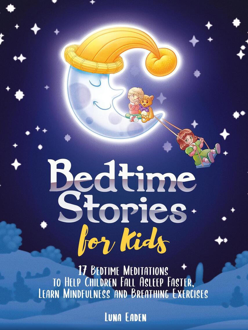 Bedtime Stories for Kids: 17 Bedtime Meditations to Help Children Fall ...
