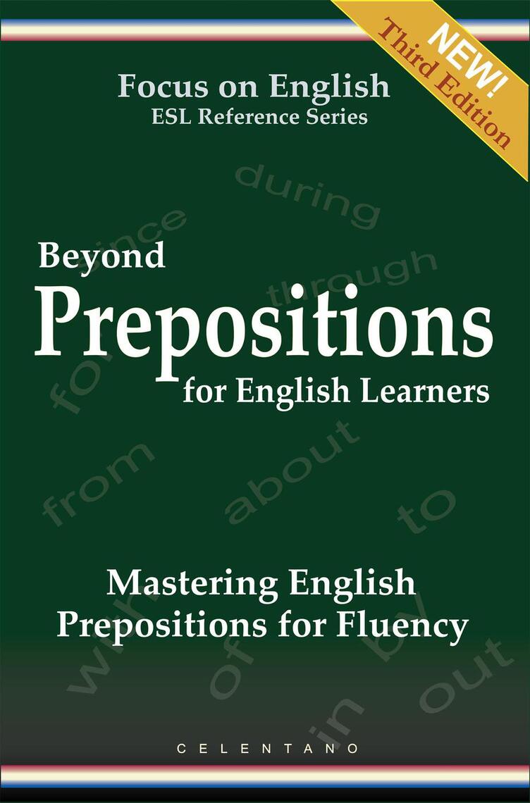 Beyond Prepositions for ESL Learners - Mastering English Prepositions ...