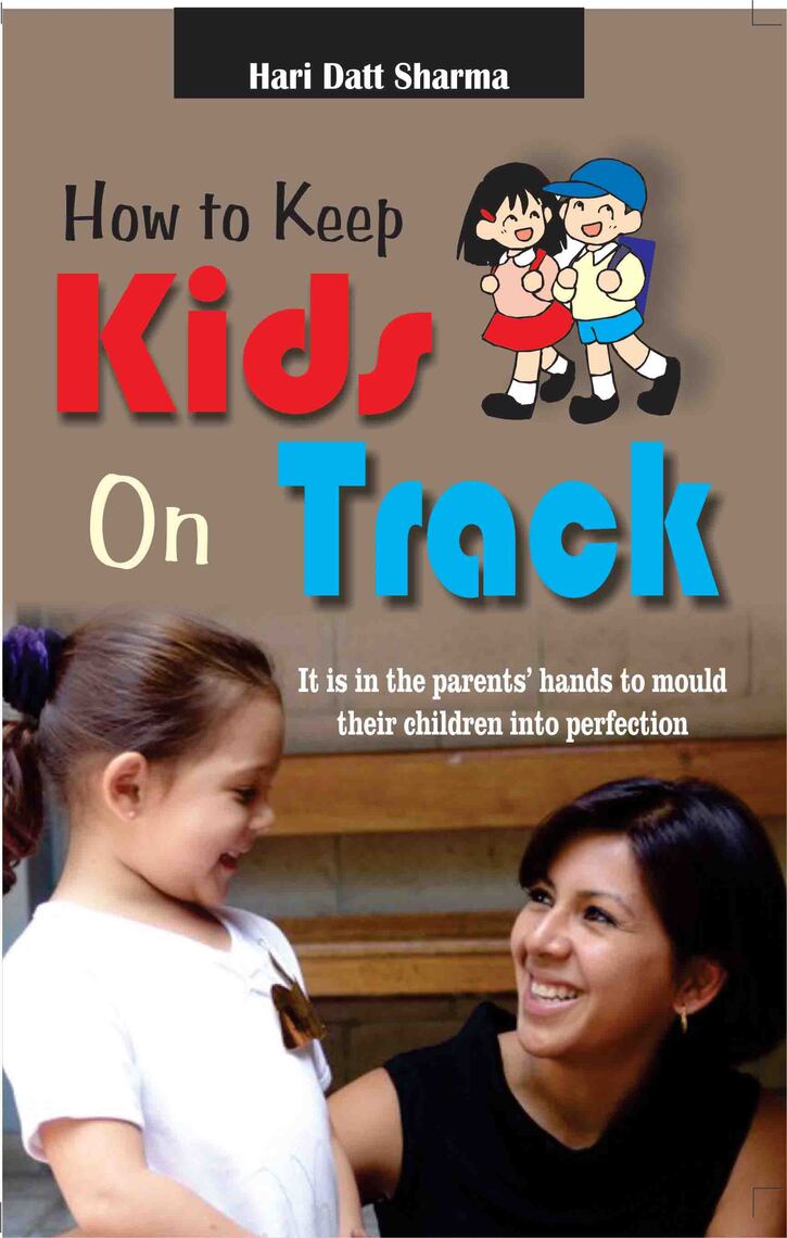 How to Keep Kids on Track by Hari DuttSharma (Ebook) - Read free for 30 ...