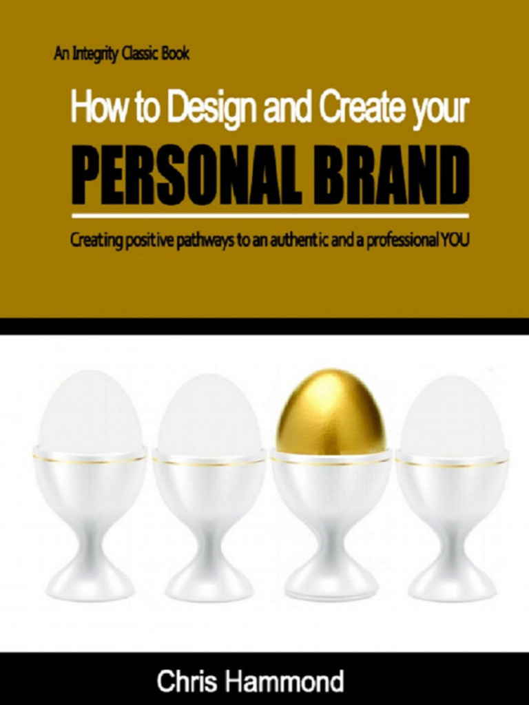 How to Design and Create Your Personal Brand by Chris K. Hammond ...