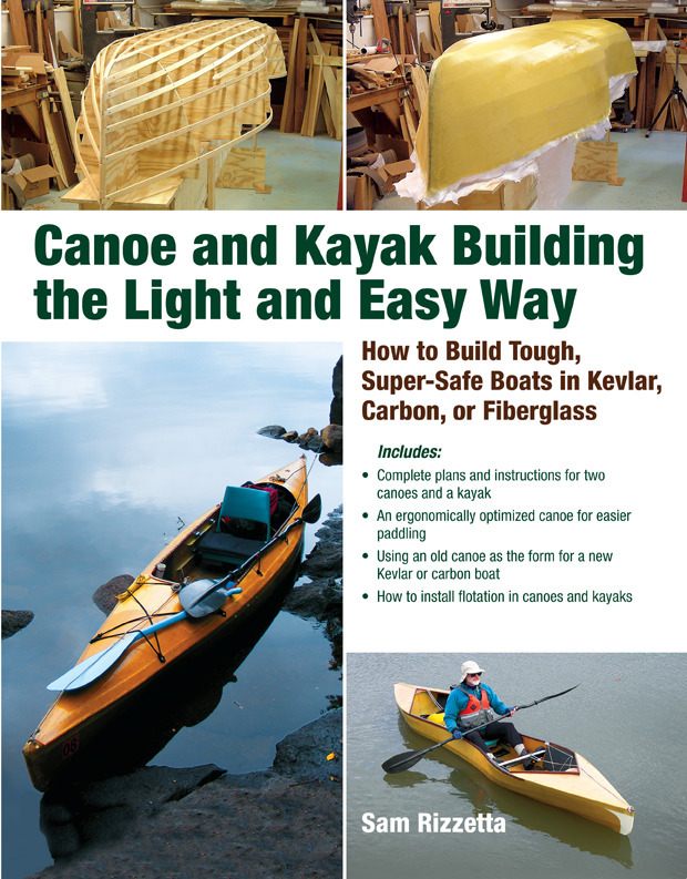 Canoe and Kayak Building the Light and Easy Way by Sam Rizzetta - Ebook ...
