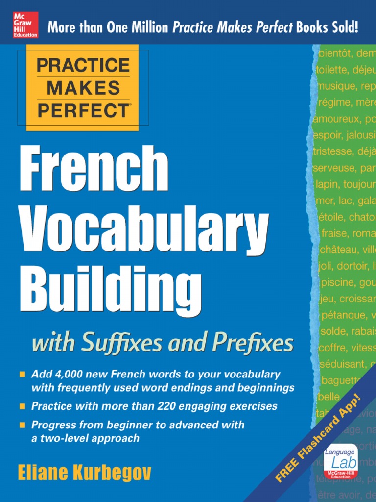 Practice Makes Perfect: French Vocabulary Building with Prefixes and ...
