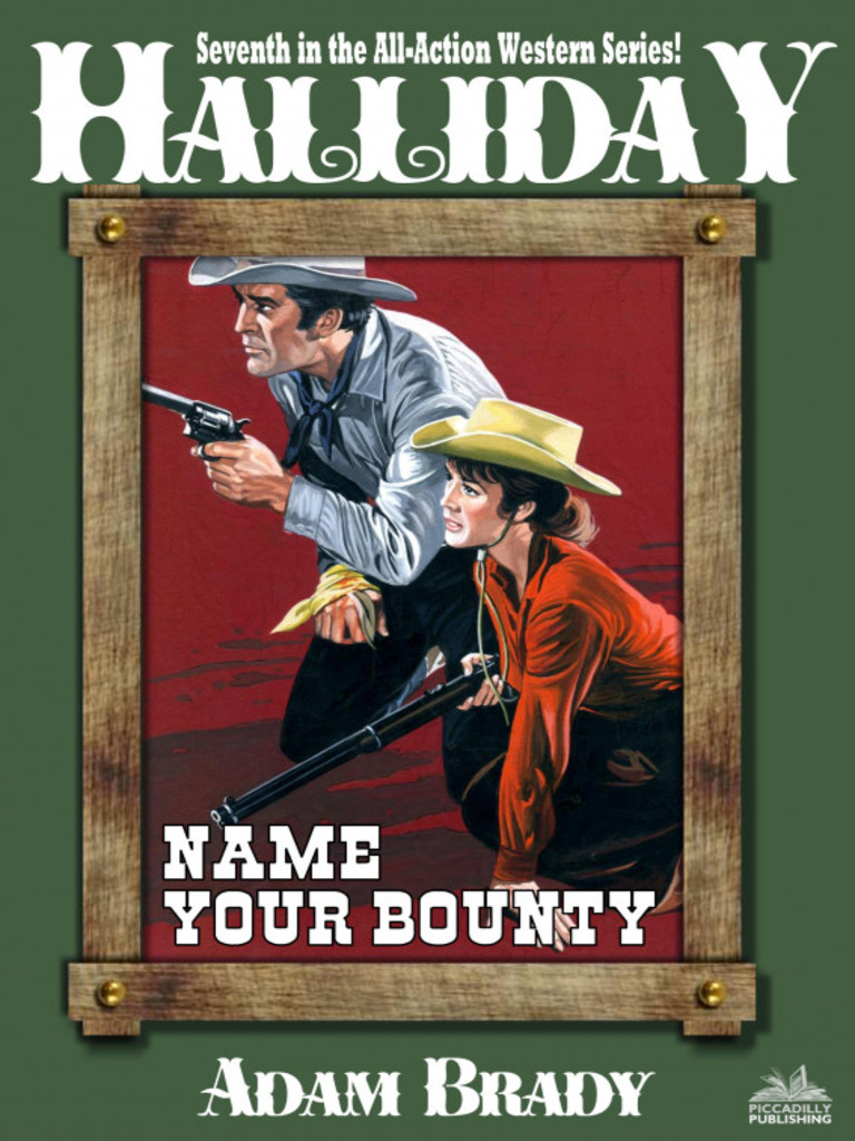 Halliday 7: Name Your Bounty by Adam Brady - Ebook | Everand