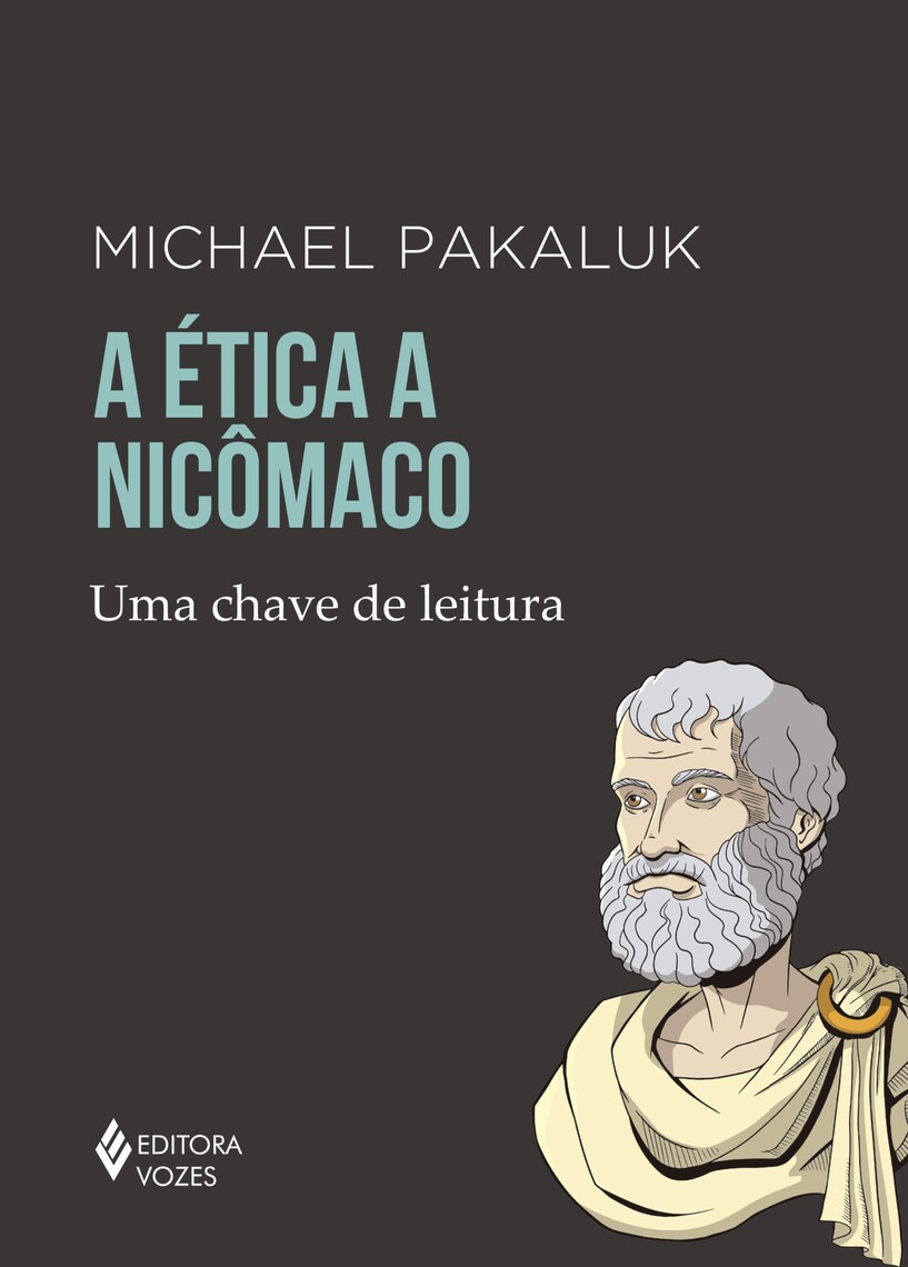 A Ética a Nicômaco por Michael Pakaluk (Ebook) - Leia gratuitamente por ...