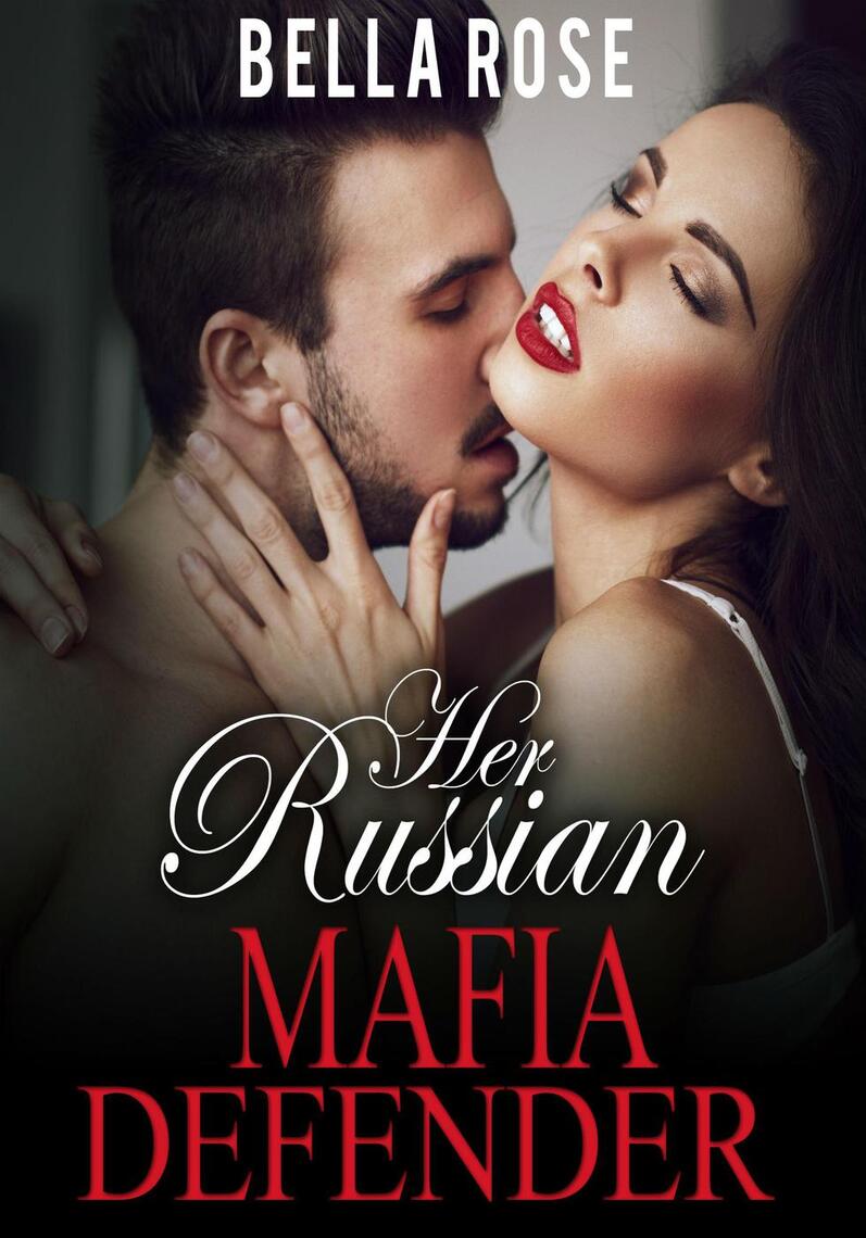 Her Russian Mafia Defender by Bella Rose (Ebook) - Read free for 30 days