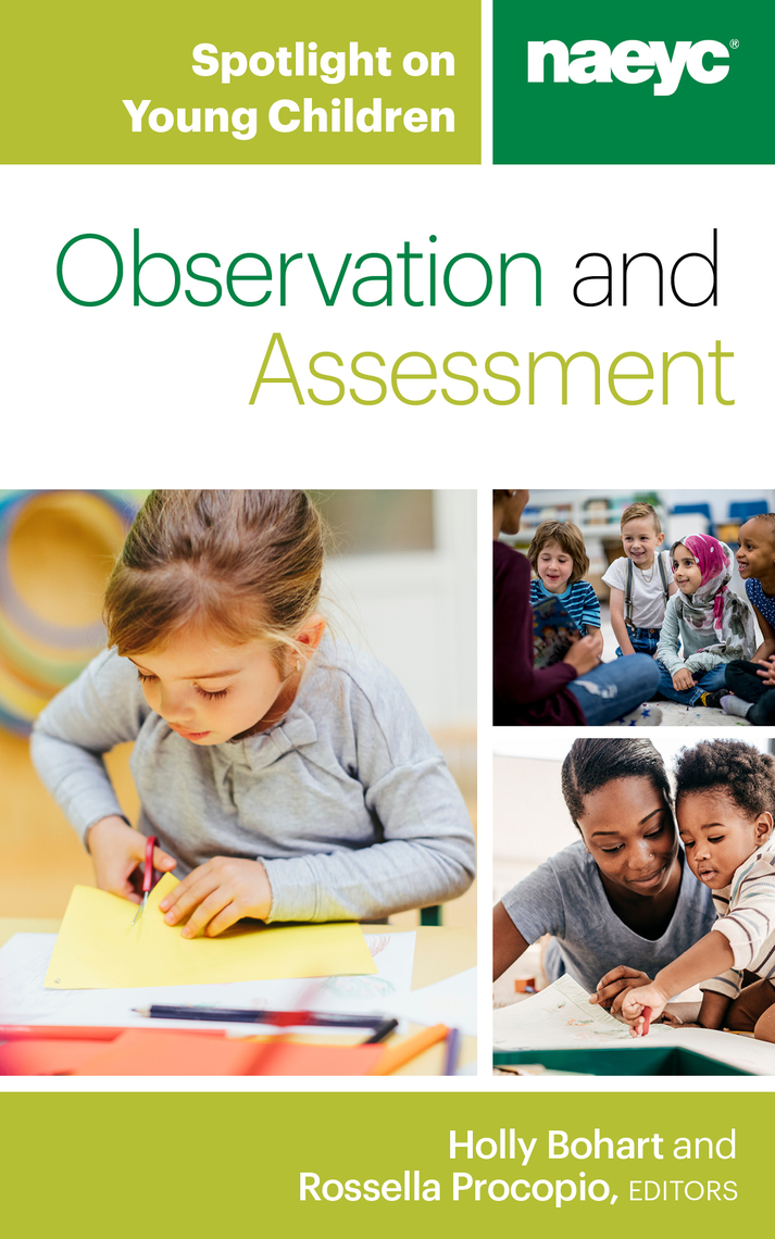 Spotlight on Young Children: Observation and Assessment by Holly Bohart ...