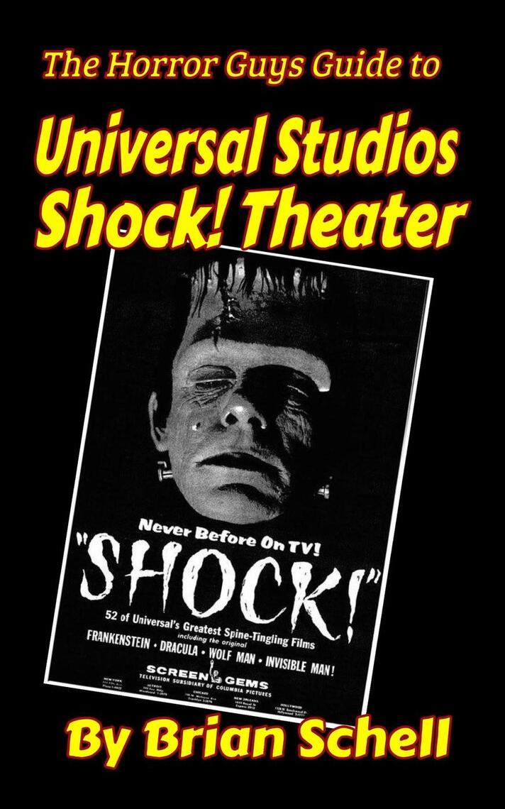 The Horror Guys Guide to Universal Studios Shock! Theater by Brian ...