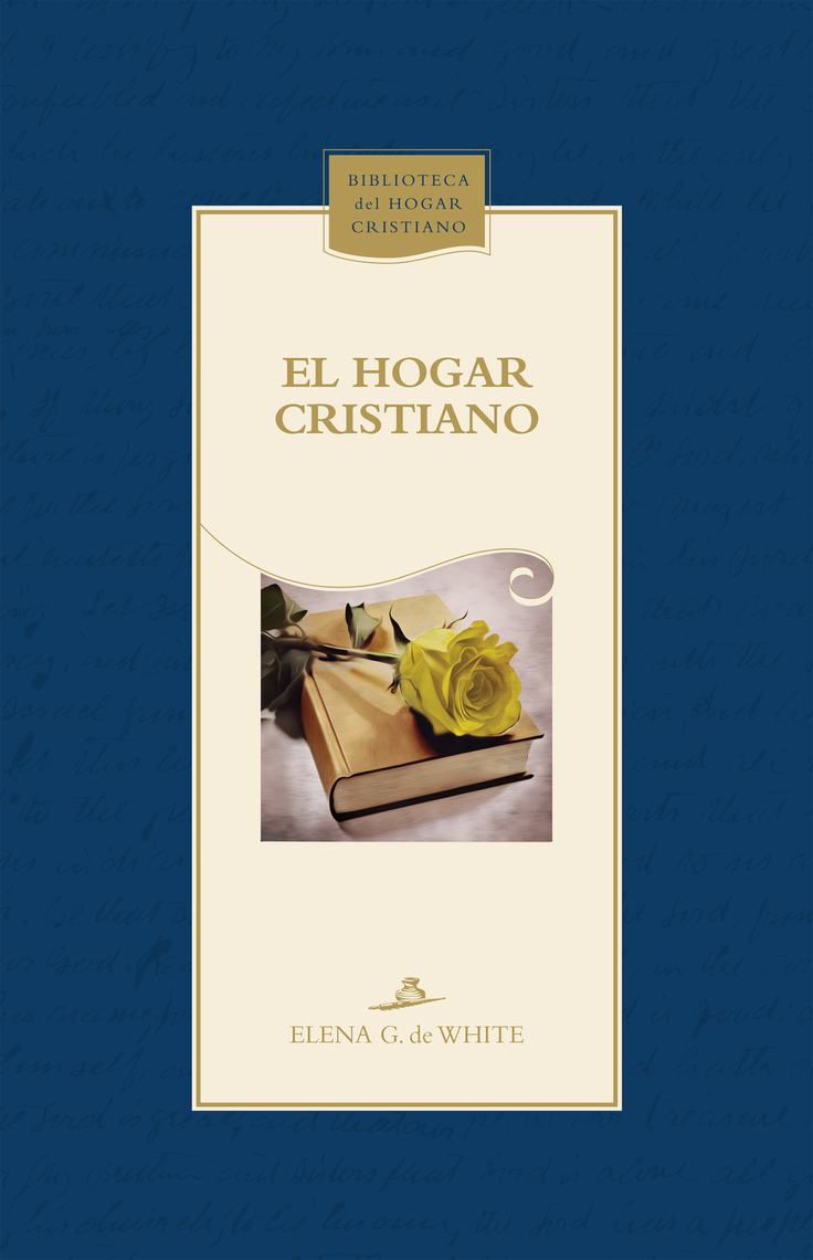 El hogar cristiano de Elena G. de White (Libro electrónico) Leer gratis ...