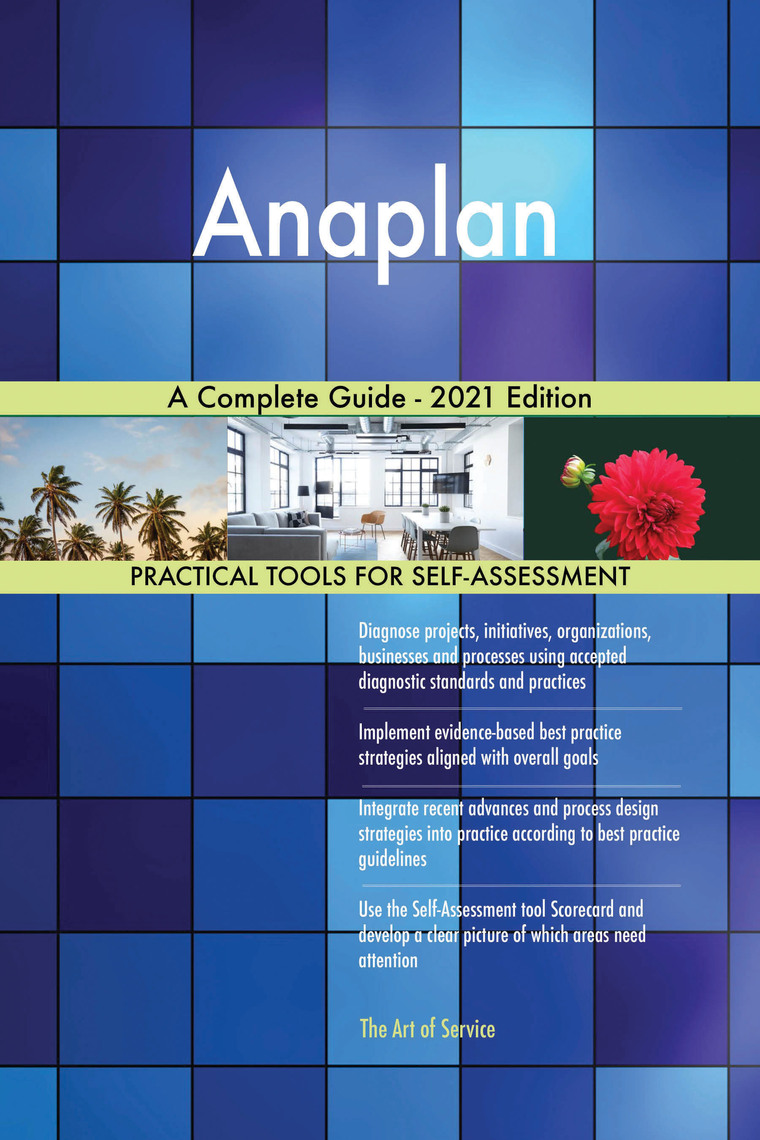 Anaplan A Complete Guide - 2021 Edition by Gerardus Blokdyk - Ebook ...