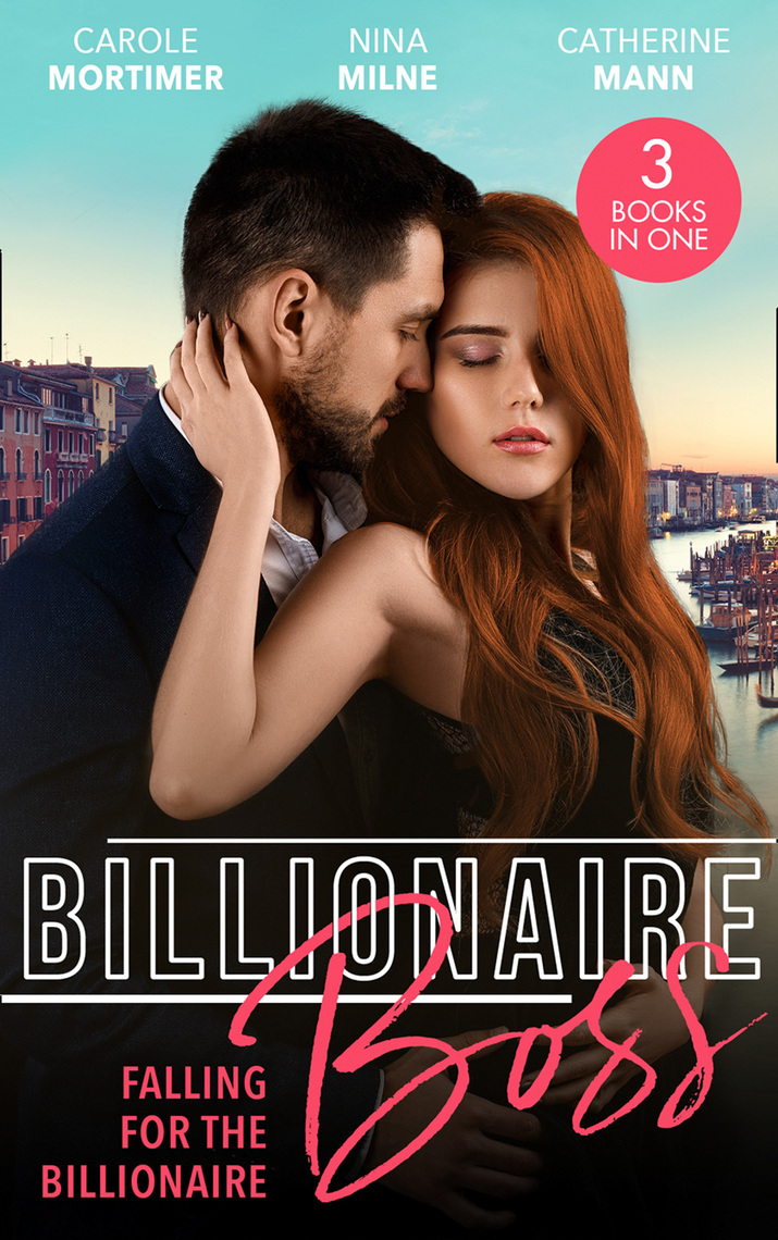 Billionaire Boss: Falling For The Billionaire by Carole Mortimer, Nina ...