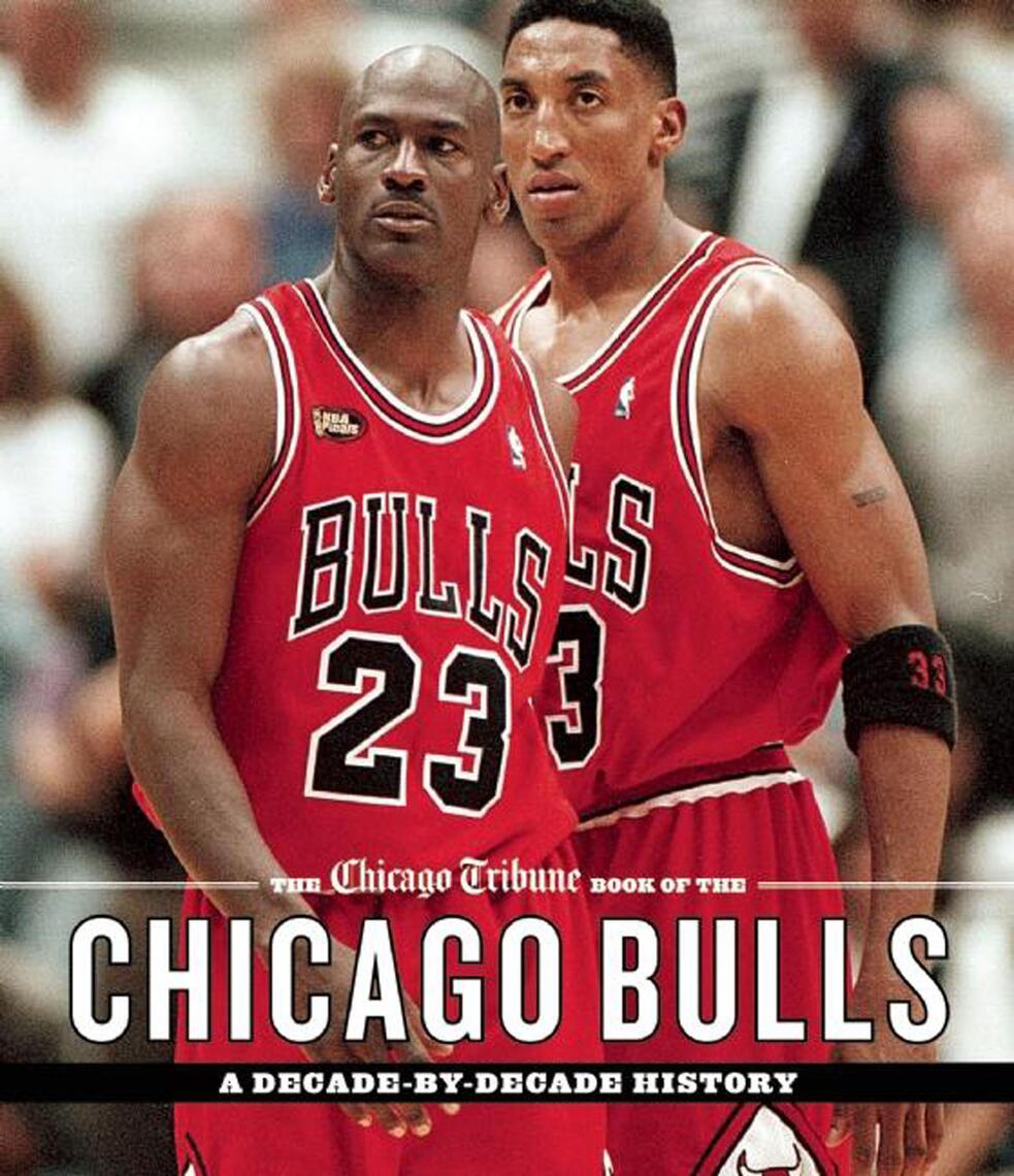 The Chicago Tribune Book of the Chicago Bulls by Chicago Tribune (Ebook ...