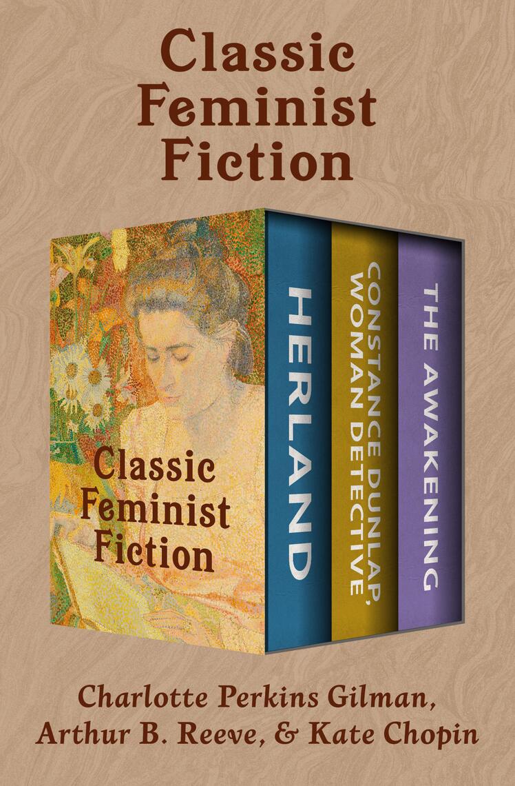 Classic Feminist Fiction by Charlotte Perkins Gilman, Arthur B. Reeve ...