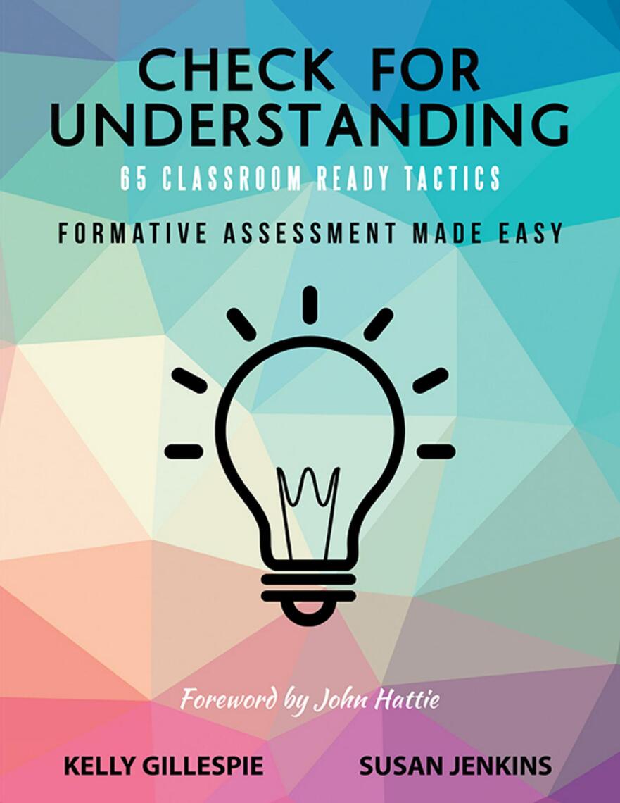 Check for Understanding 65 Classroom Ready Tactics: Formative ...