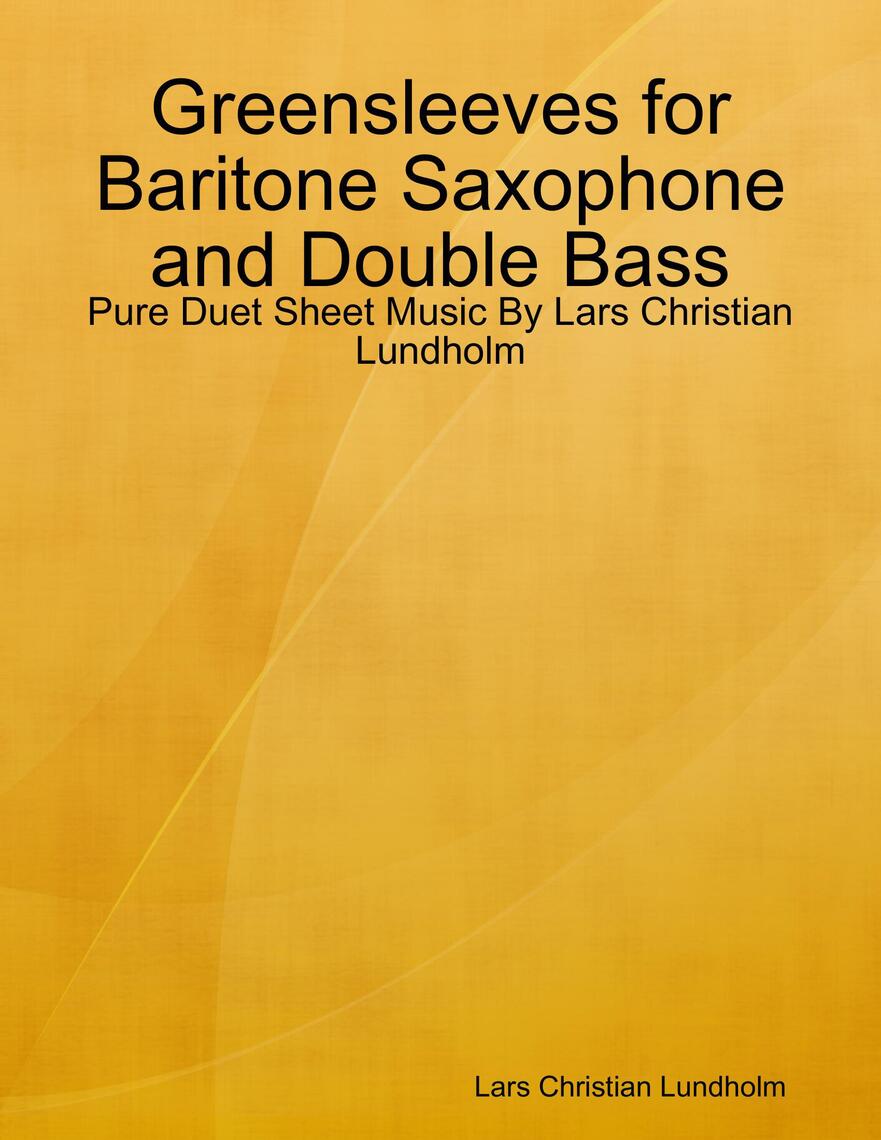 Greensleeves for Baritone Saxophone and Double Bass - Pure Duet Sheet ...