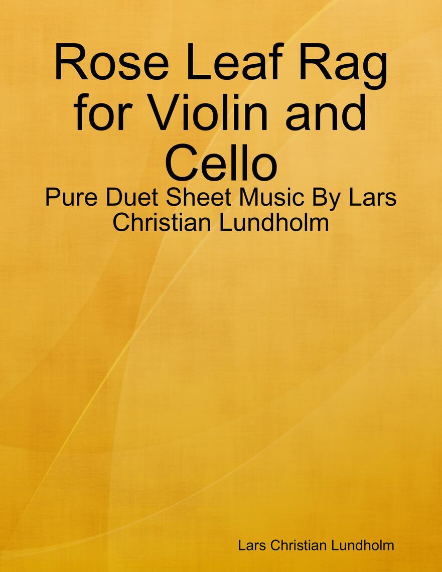 Rose Leaf Rag for Violin and Cello - Pure Duet Sheet Music By Lars ...