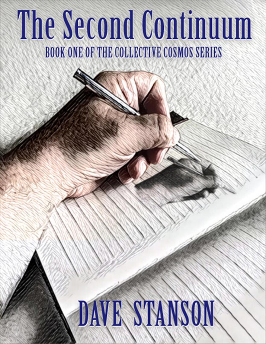 The Second Continuum: Book One of the Collective Cosmos Series by Dave ...