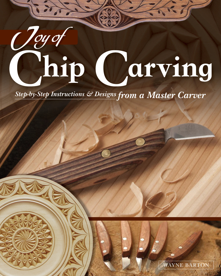 Joy of Chip Carving by Wayne Barton - Ebook | Everand