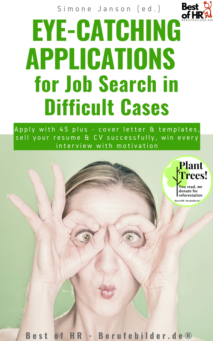 Eye-Catching Applications for Job Search in Difficult Cases by Simone ...