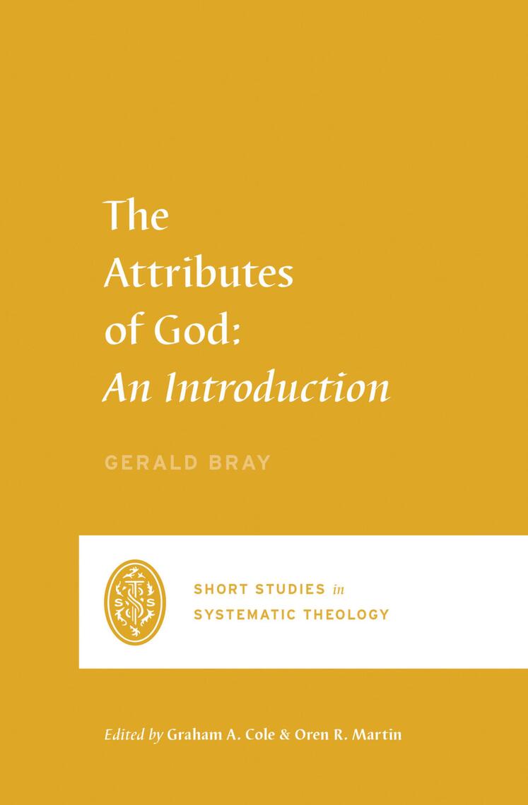 The Attributes of God by Gerald Bray (Ebook) - Read free for 30 days