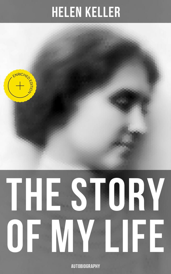 The Story of My Life (Autobiography) by Helen Keller (Ebook) - Read ...