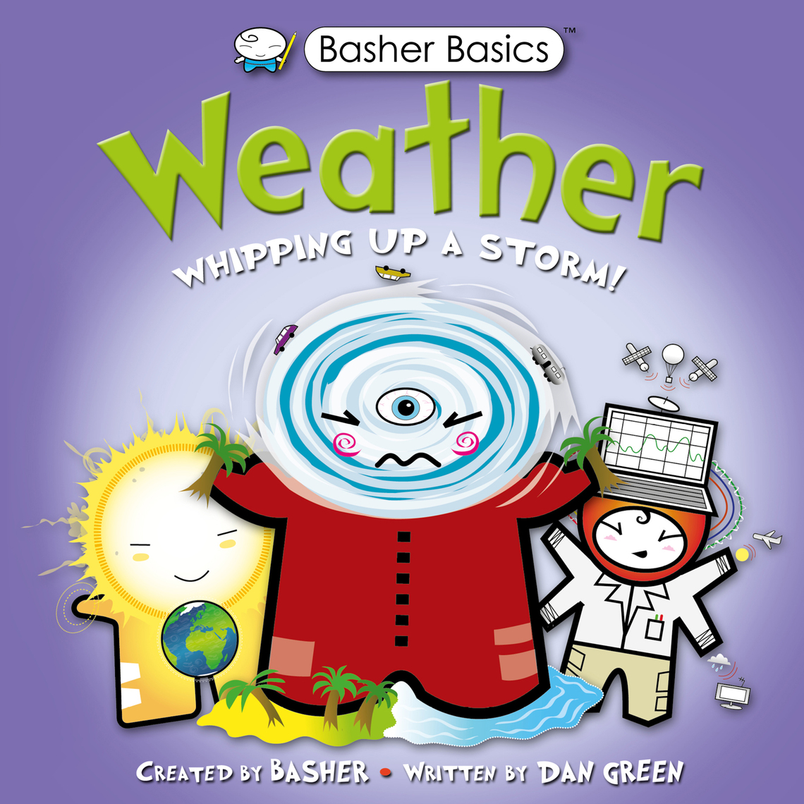 Basher Basics: Weather by Simon Basher, Dan Green - Ebook | Everand