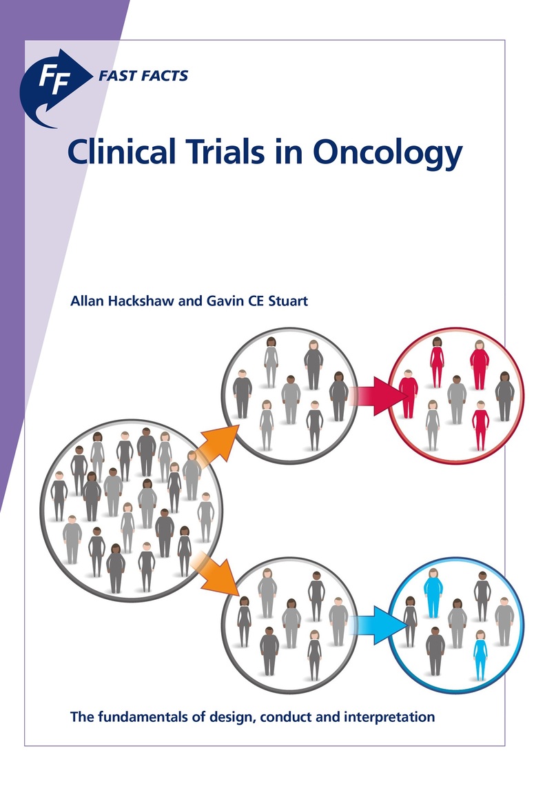 Fast Facts: Clinical Trials in Oncology by Allan, Hackshaw, Gavin C.E ...