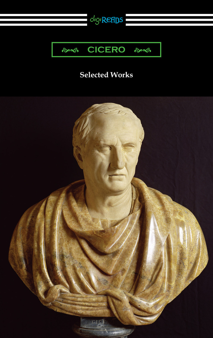 Selected Works by Marcus Tullius Cicero (Ebook) - Read free for 30 days
