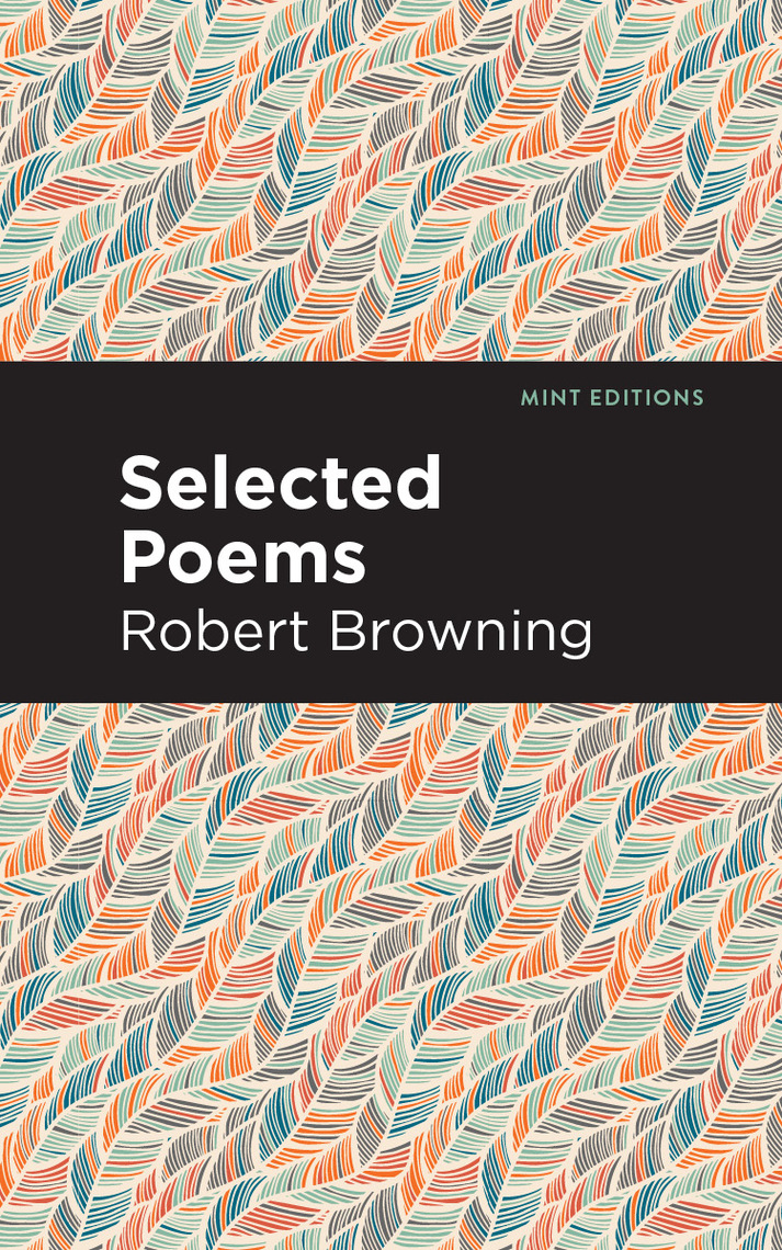 Selected Poems by Robert Browning, Mint Editions - Ebook | Everand