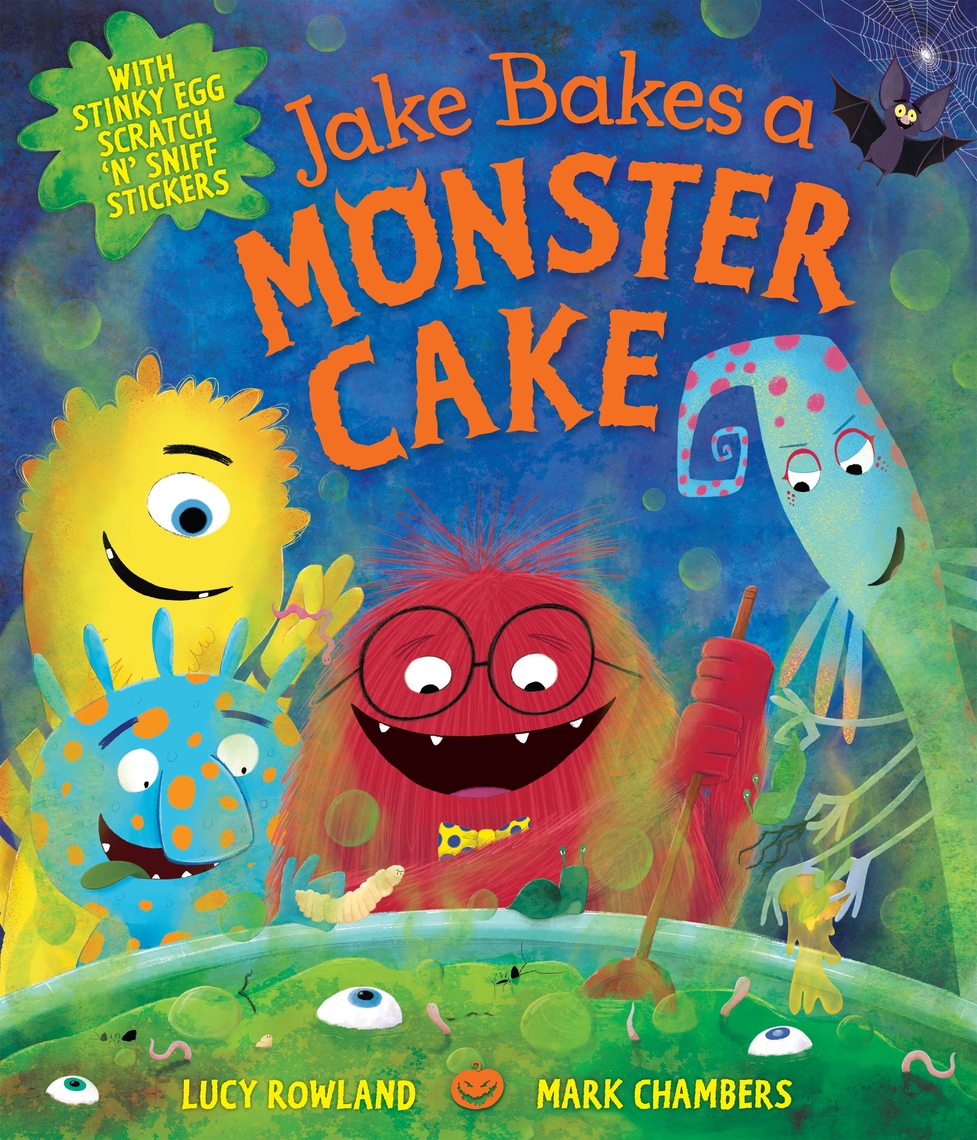 Jake Bakes a Monster Cake by Lucy Rowland, Mark Chambers (Ebook) - Read ...