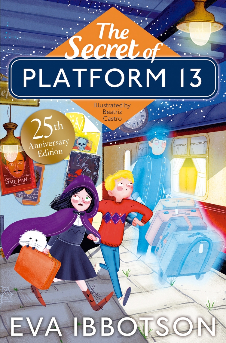 The Secret of Platform 13 by Eva Ibbotson, Beatriz Castro (Ebook ...