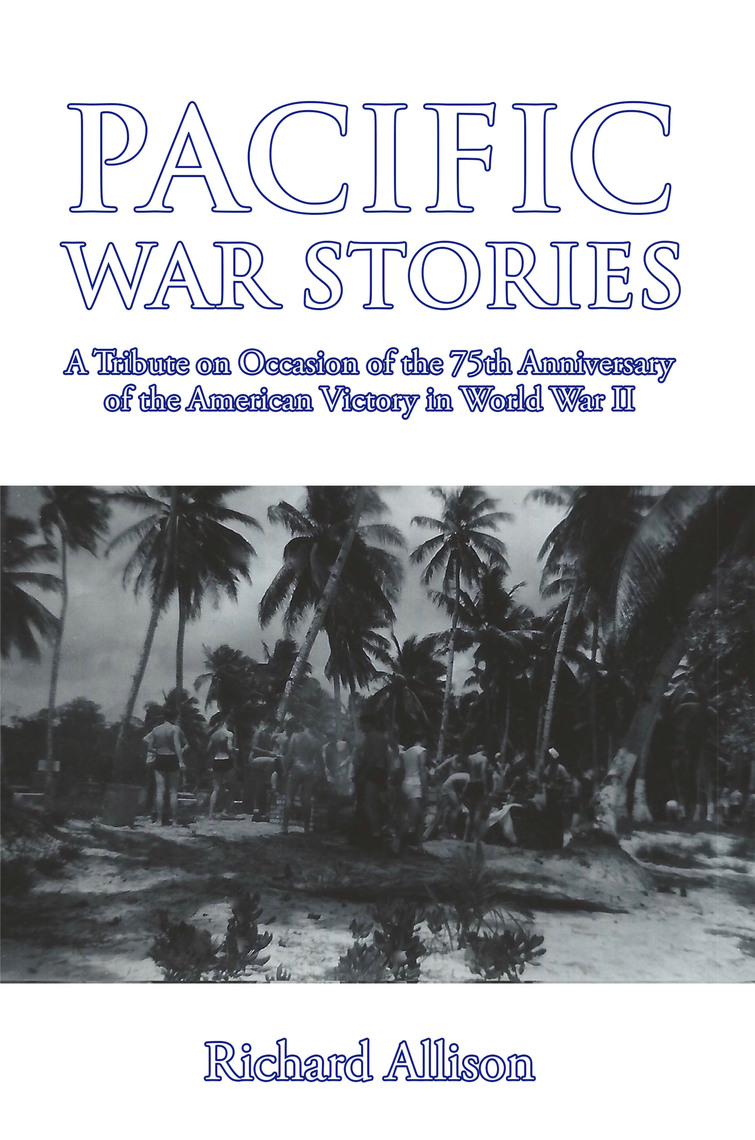 Pacific War Stories by Richard Allison (Ebook) - Read free for 30 days