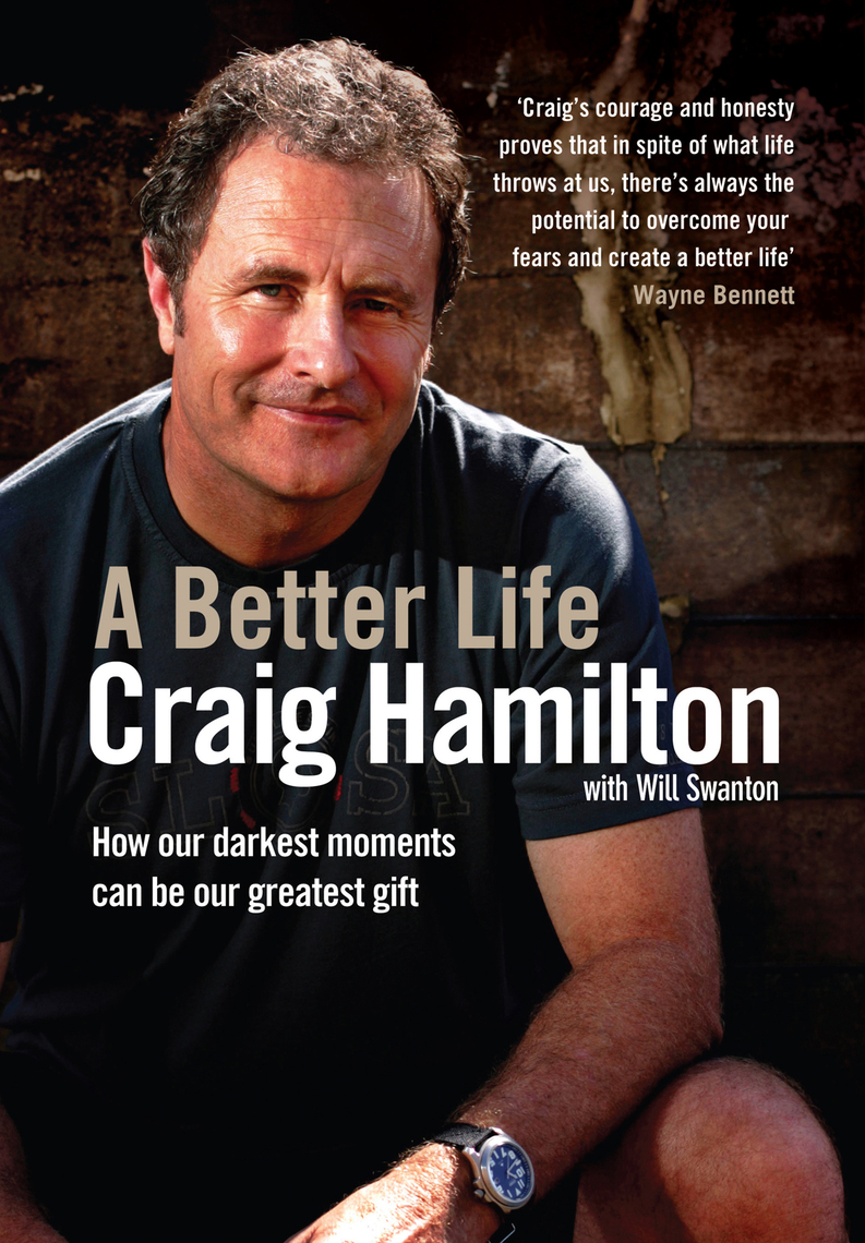 A Better Life by Craig Hamilton, Will Swanton (Ebook) - Read free for ...