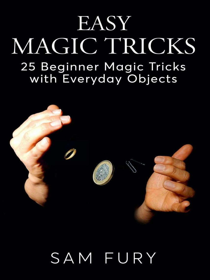 Easy Magic Tricks by Sam Fury - Ebook | Everand