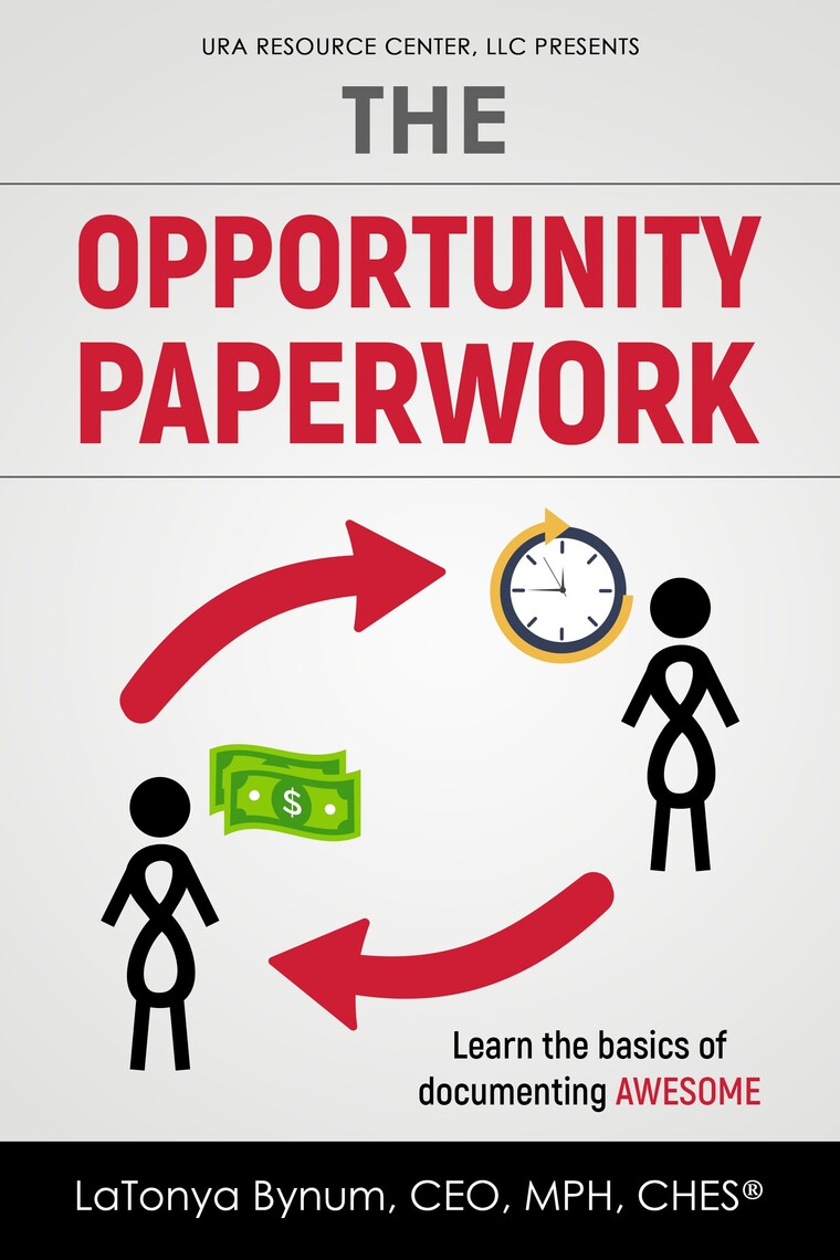 The Opportunity Paperwork: Learn The Basics of Documenting Awesome by ...