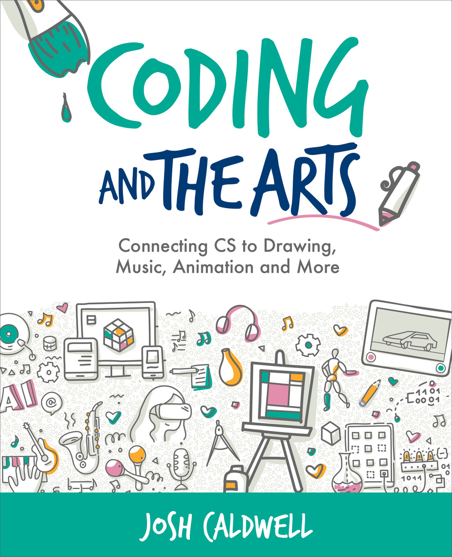 Coding and the Arts by Josh Caldwell (Ebook) - Read free for 30 days