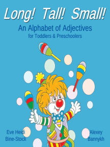 Long! Tall! Small! An Alphabet of Adjectives for Toddlers ...
