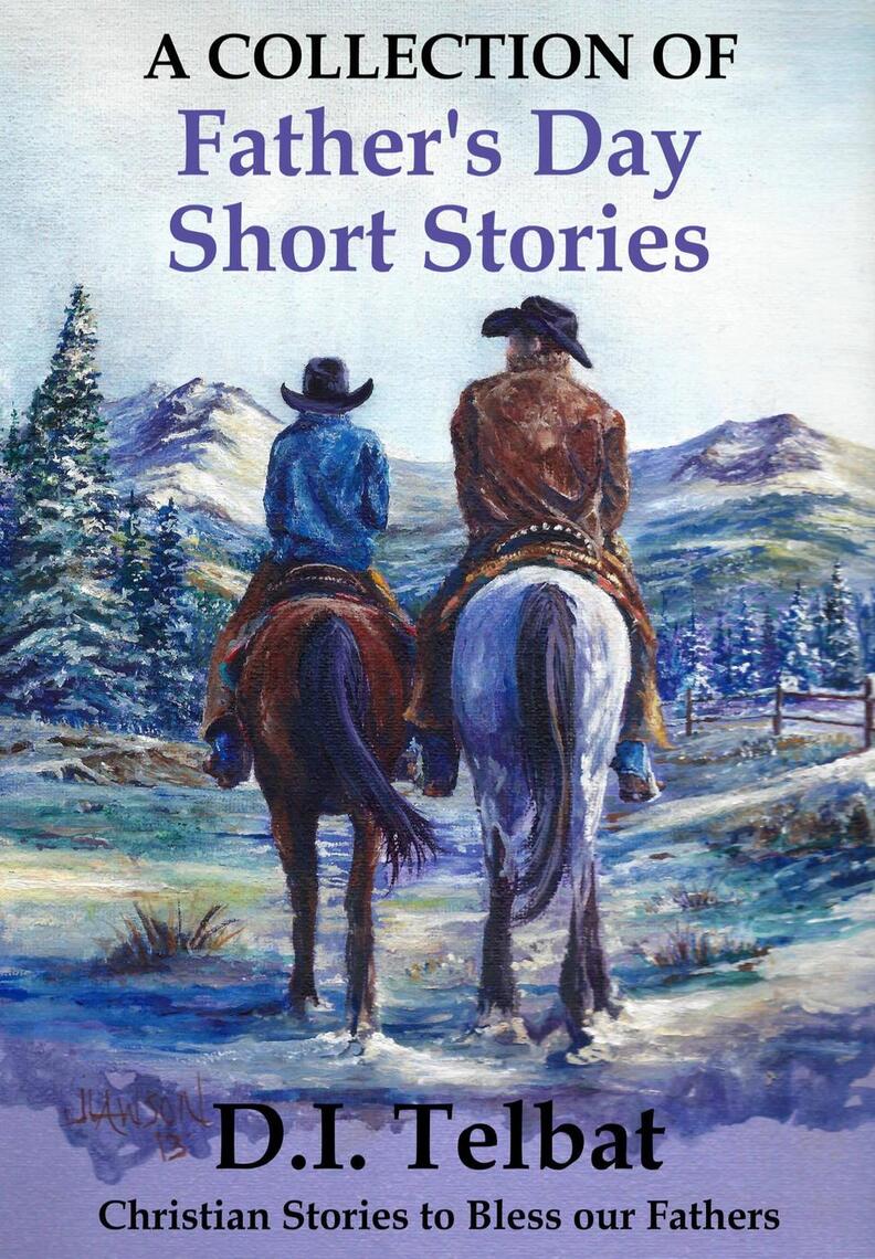 Father's Day Short Stories: A Collection by D.I. Telbat (Ebook) - Read ...