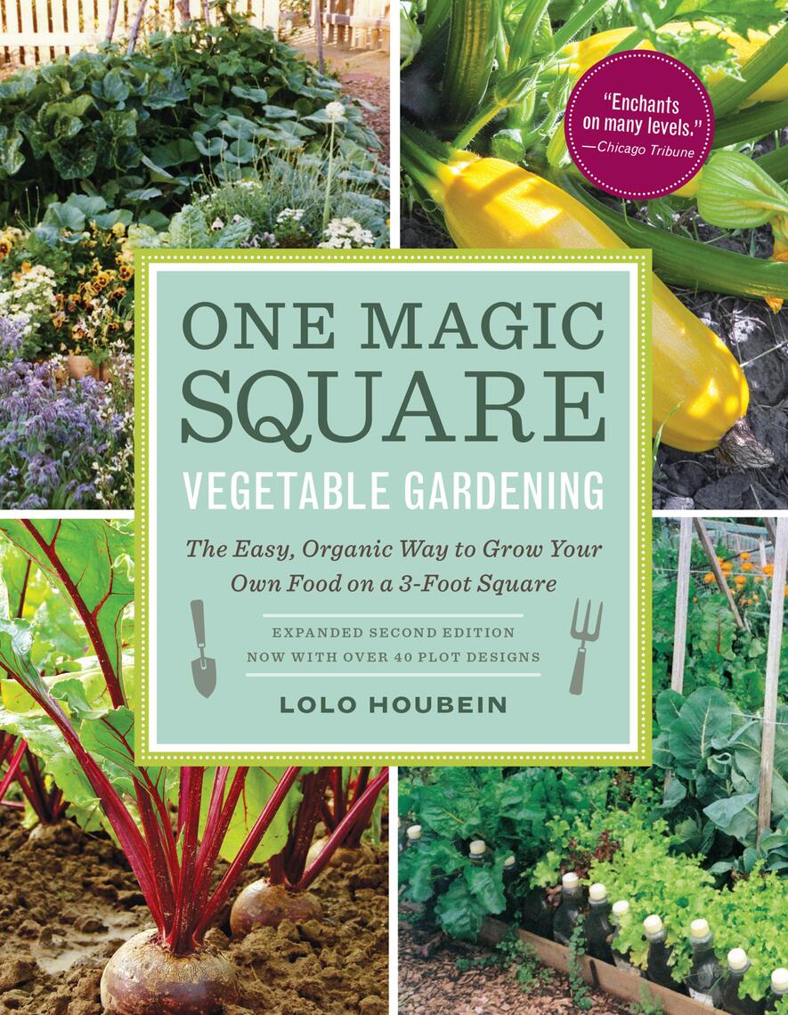 One Magic Square Vegetable Gardening by Lolo Houbein (Ebook) - Read ...