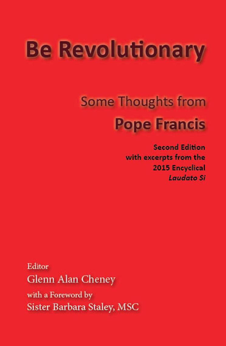 Be Revolutionary by Pope Francis, MSC Barbara Staley - Ebook | Everand