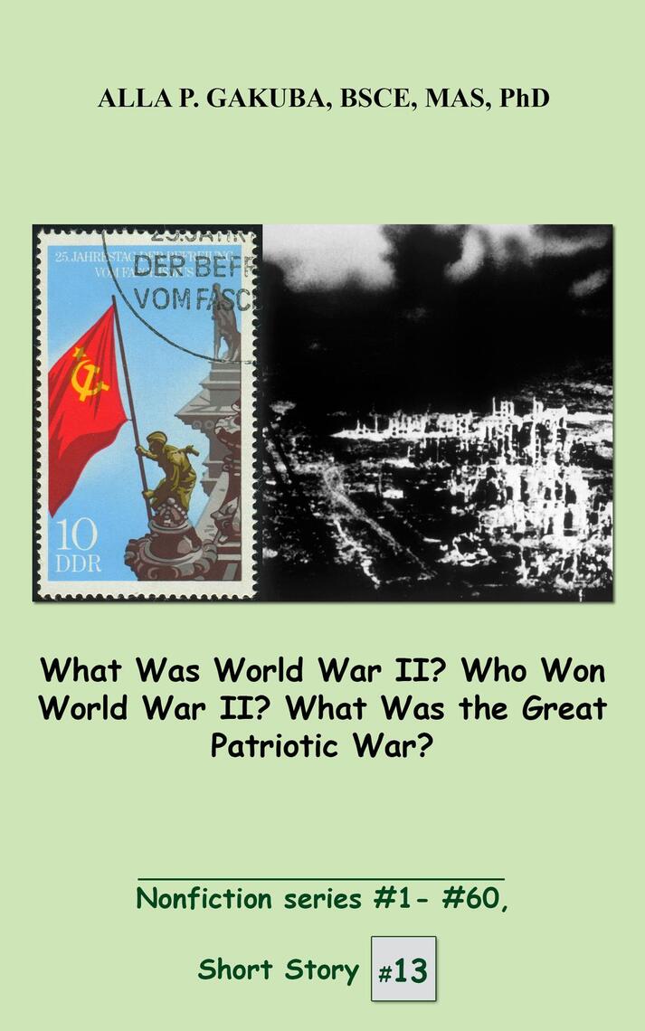 What Was World War II? Who Won World War II? What Was the Great ...
