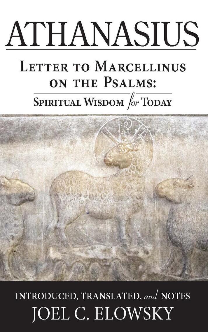 Letter to Marcellinus on the Psalms by Joel Elowsky (Ebook) - Read free ...