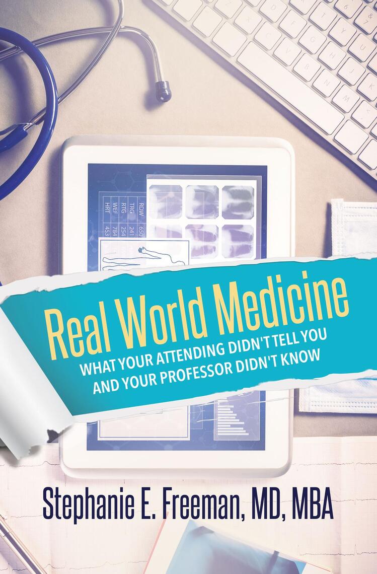 Real World Medicine by Dr. Stephanie Freeman (Ebook) - Read free for 30 ...
