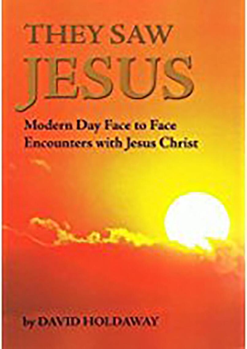 They Saw Jesus by David Holdaway (Ebook) - Read free for 30 days
