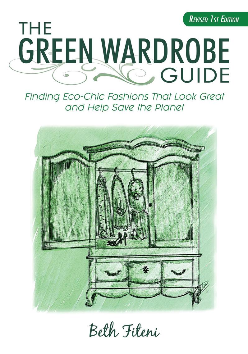 The Green Wardrobe Guide by Beth Fiteni (Ebook) - Read free for 30 days