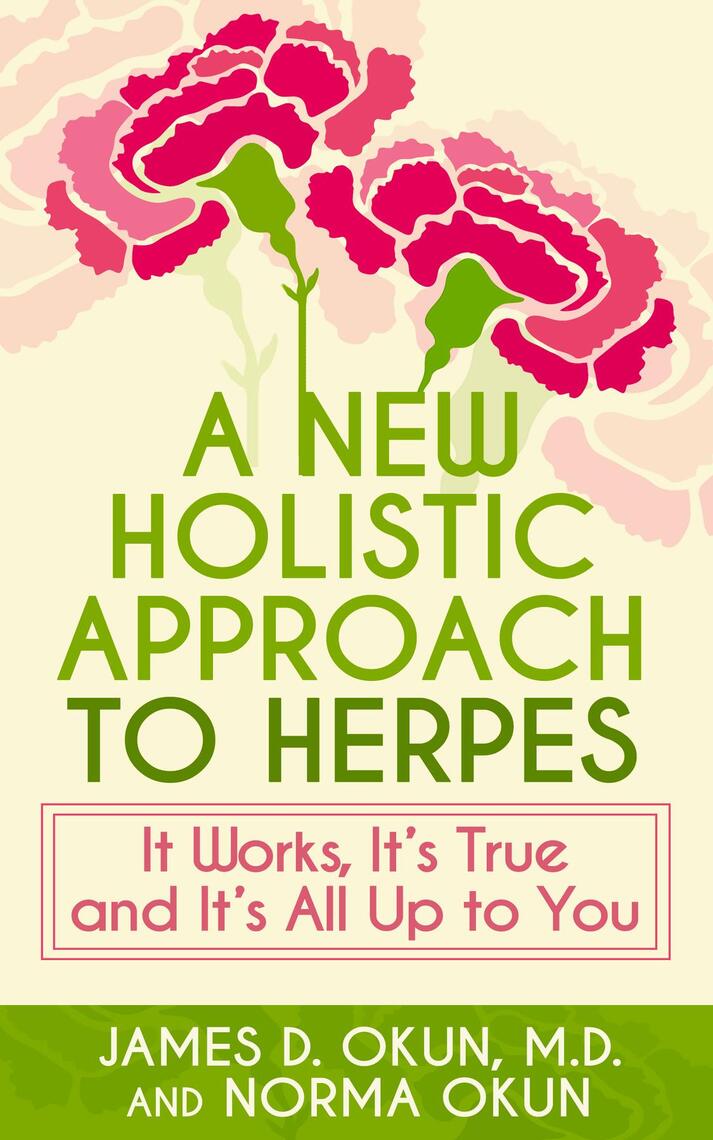 A New Holistic Approach To Herpes By James Okun Norma Okun Ebook