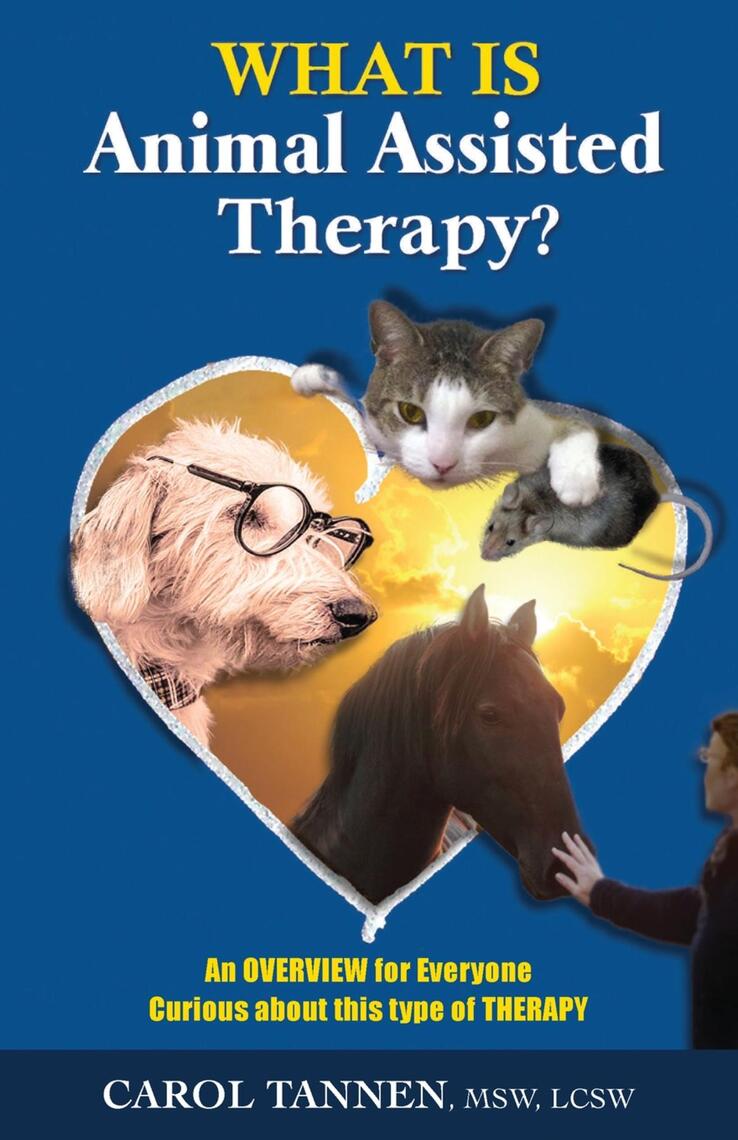 WHAT IS ANIMAL ASSISTED THERAPY? by Carol Tannen (Ebook) - Read free ...