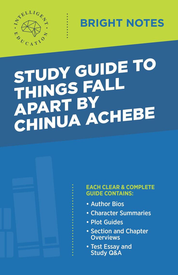 Study Guide to Things Fall Apart by Chinua Achebe by Intelligent ...