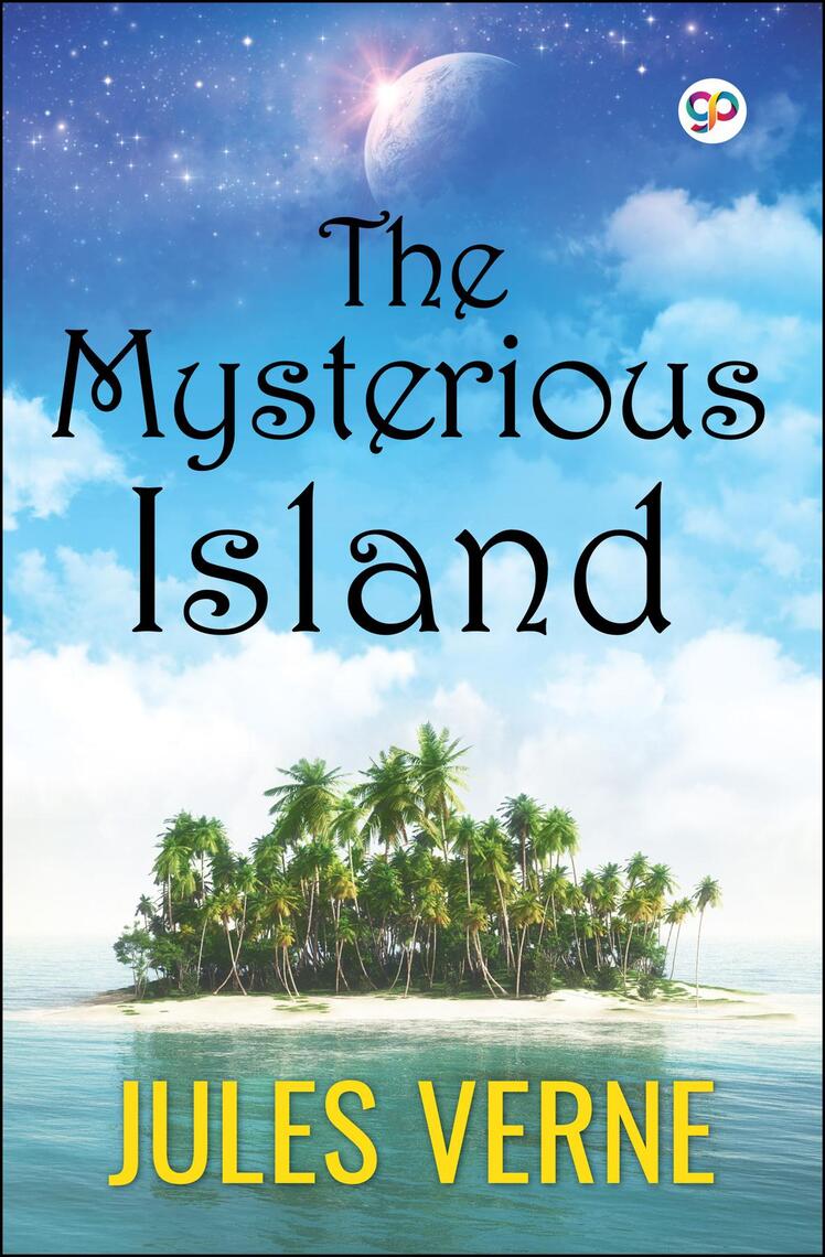 The Mysterious Island by Jules Vernes - Ebook | Everand